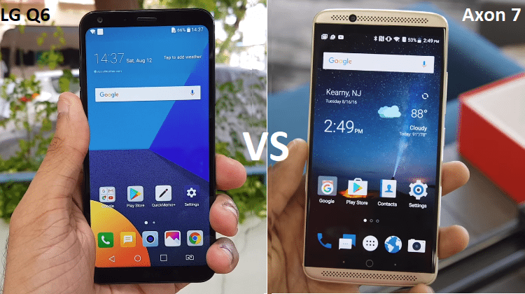 LG Q6 vs ZTE Axon 7, Ποιο Είναι Καλύτερο? | PCsteps.gr
